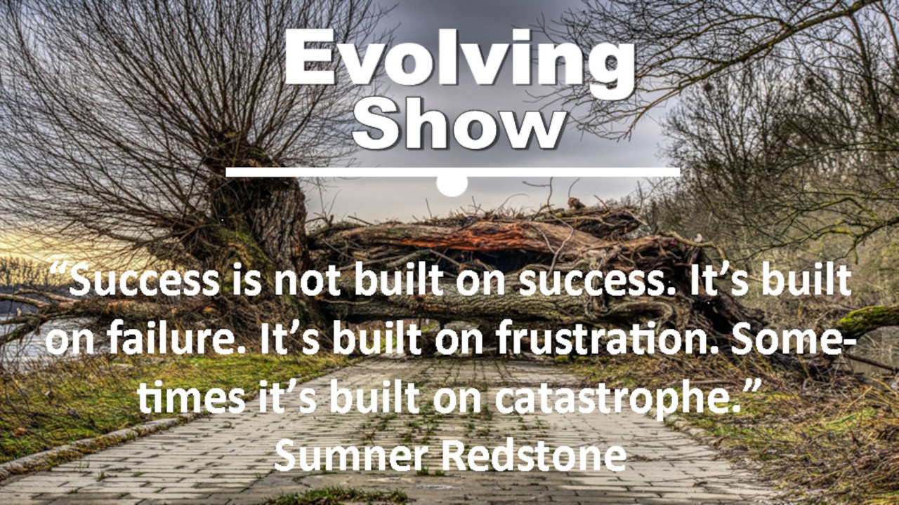How To Cope With Failure | Evolving Show